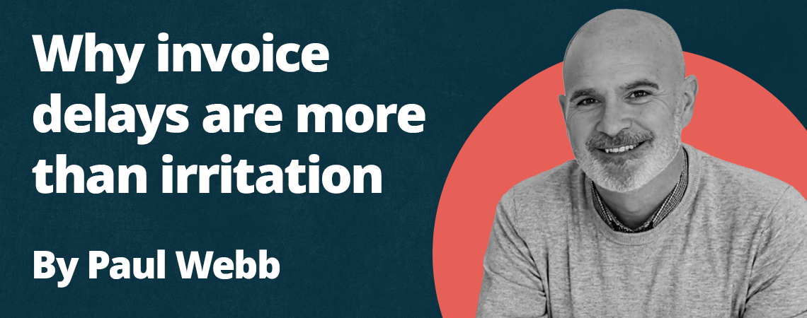 Why invoice delays are more than an irritation - they are a growth killer